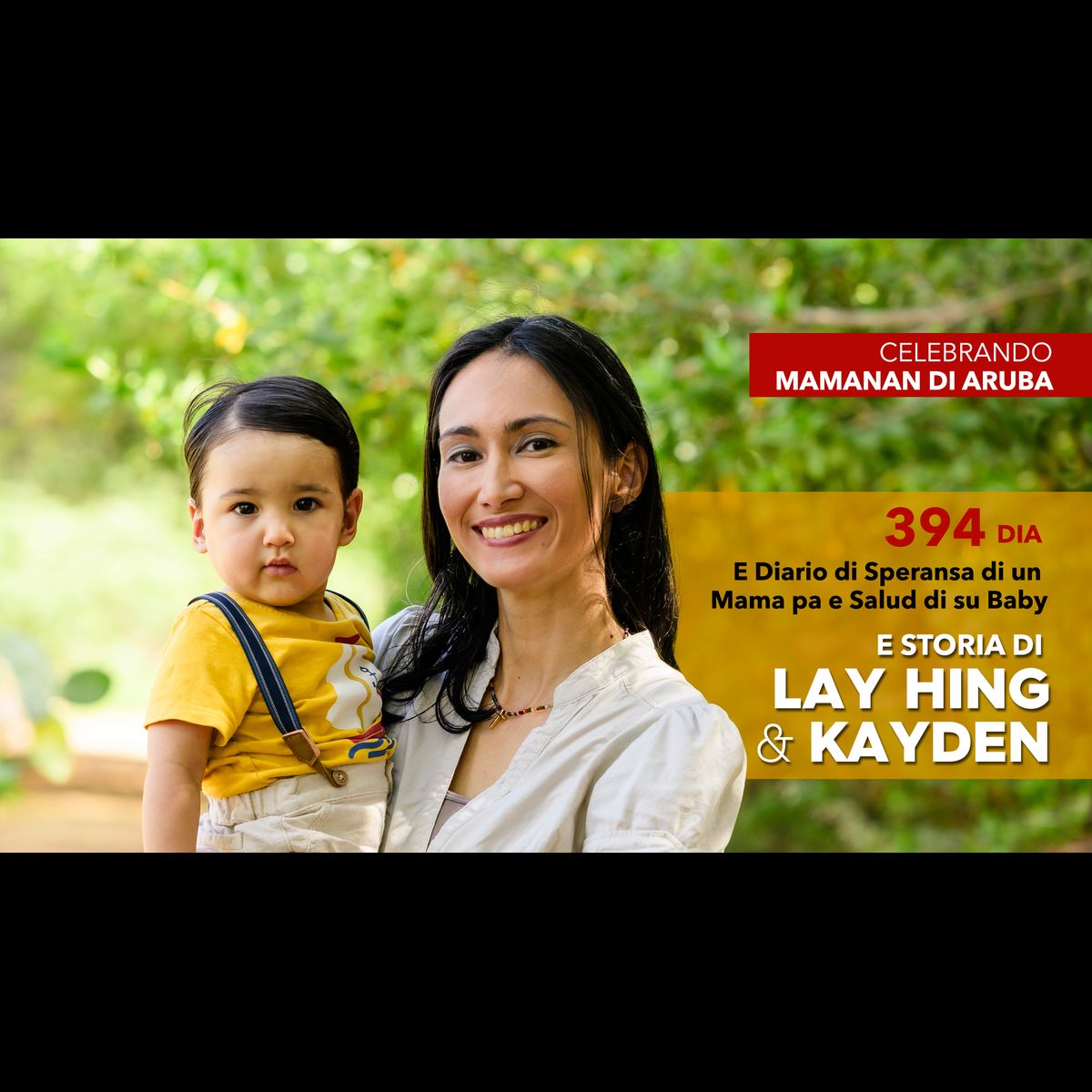 E storia di Lay Hing & Kayden - E diario di speransa di un mama pa e salud di su baby