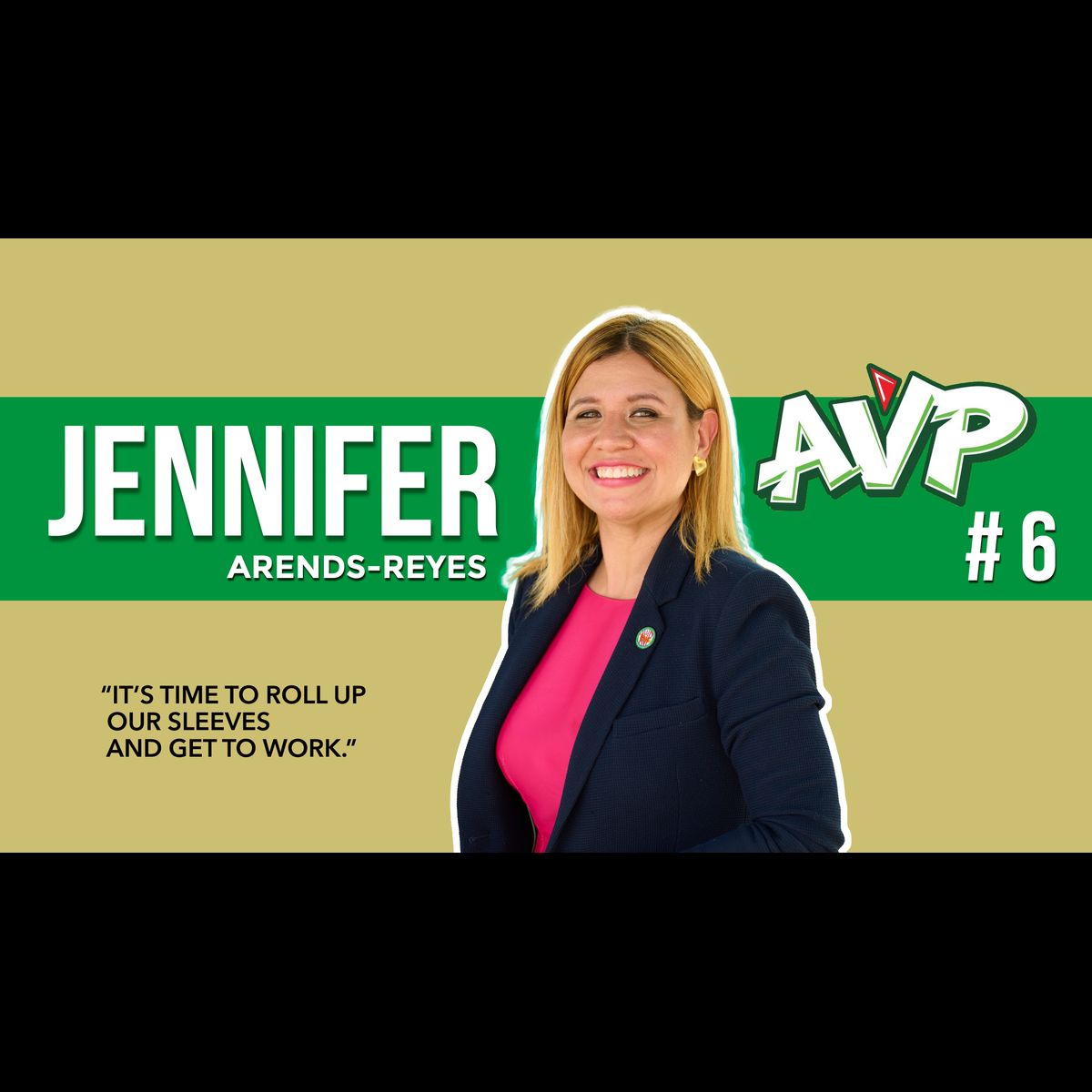 Jennifer Arends Reyes AVP # 6 - It's time to roll up our sleeves and ...