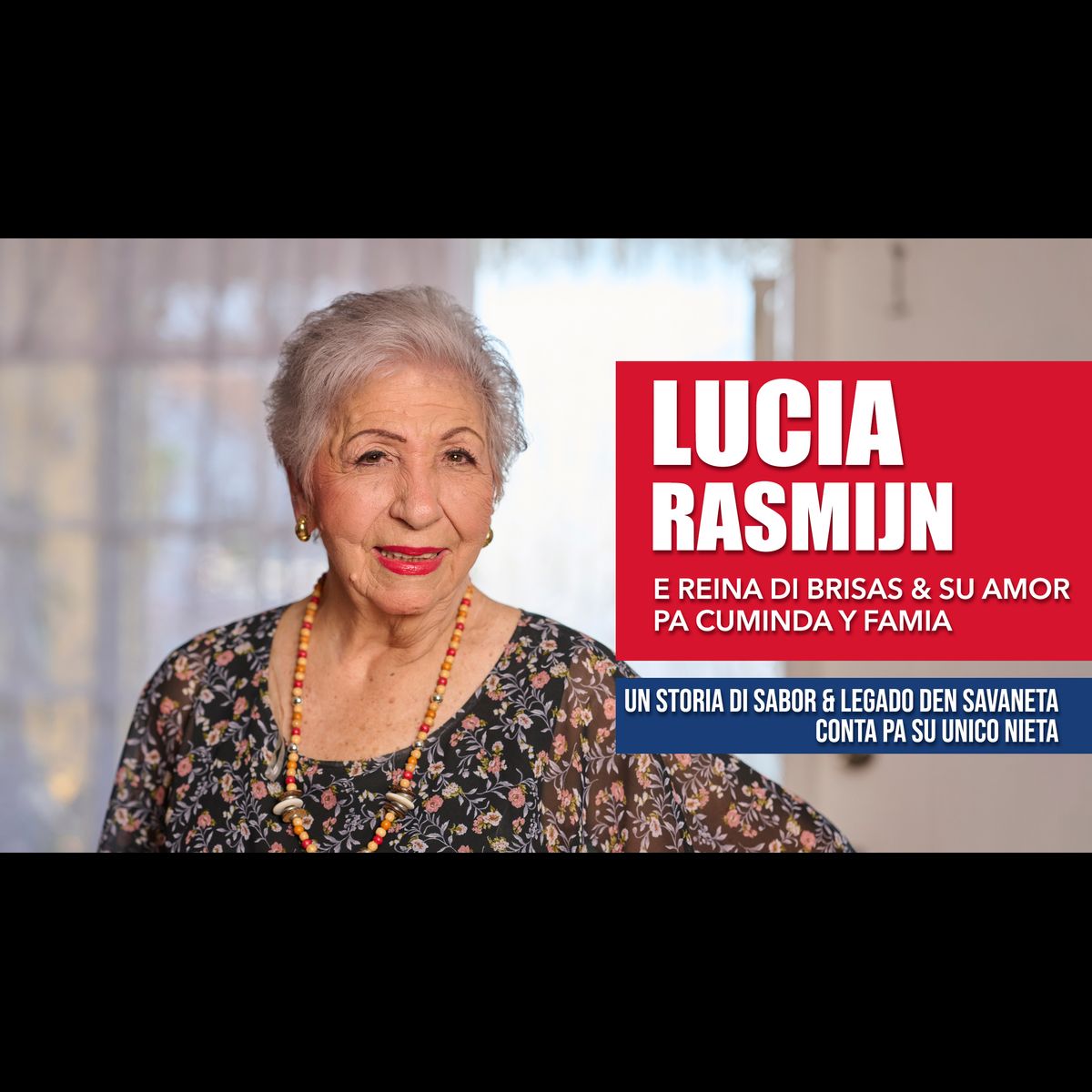 Lucia Rasmijn - E reina di Brisas & su amor pa cuminda y famia