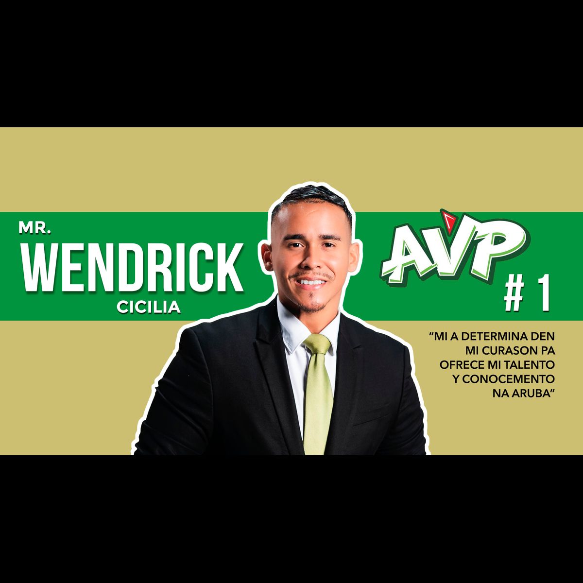 Mr. Wendrick Cicilia AVP # 1 - Mi a determina den mi curason pa ofrece ...