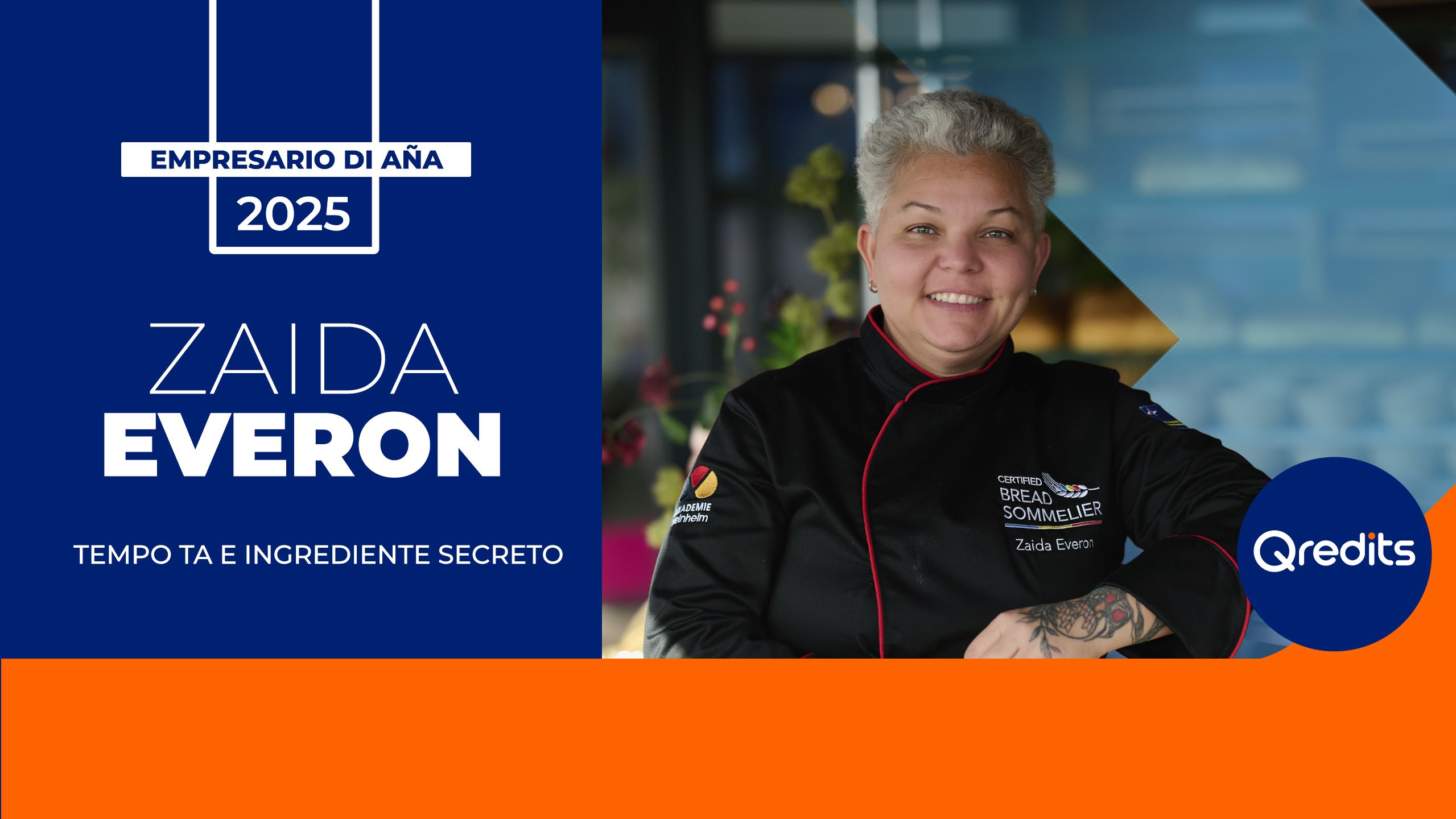 Zaida Everon, tempo ta e ingrediente secreto